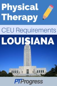 Louisiana Physical Therapy Continuing Education Requirements