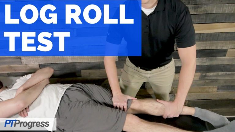 Log Roll Test | Test for Hip Pathology • PTProgress