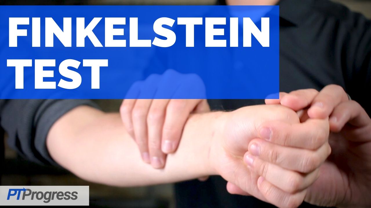 Finkelstein Test • PTProgress