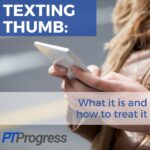 Texting Thumb: How to Relieve Thumb Pain