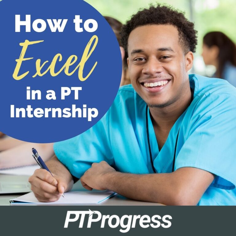 How to Excel in your Physical Therapy Internship