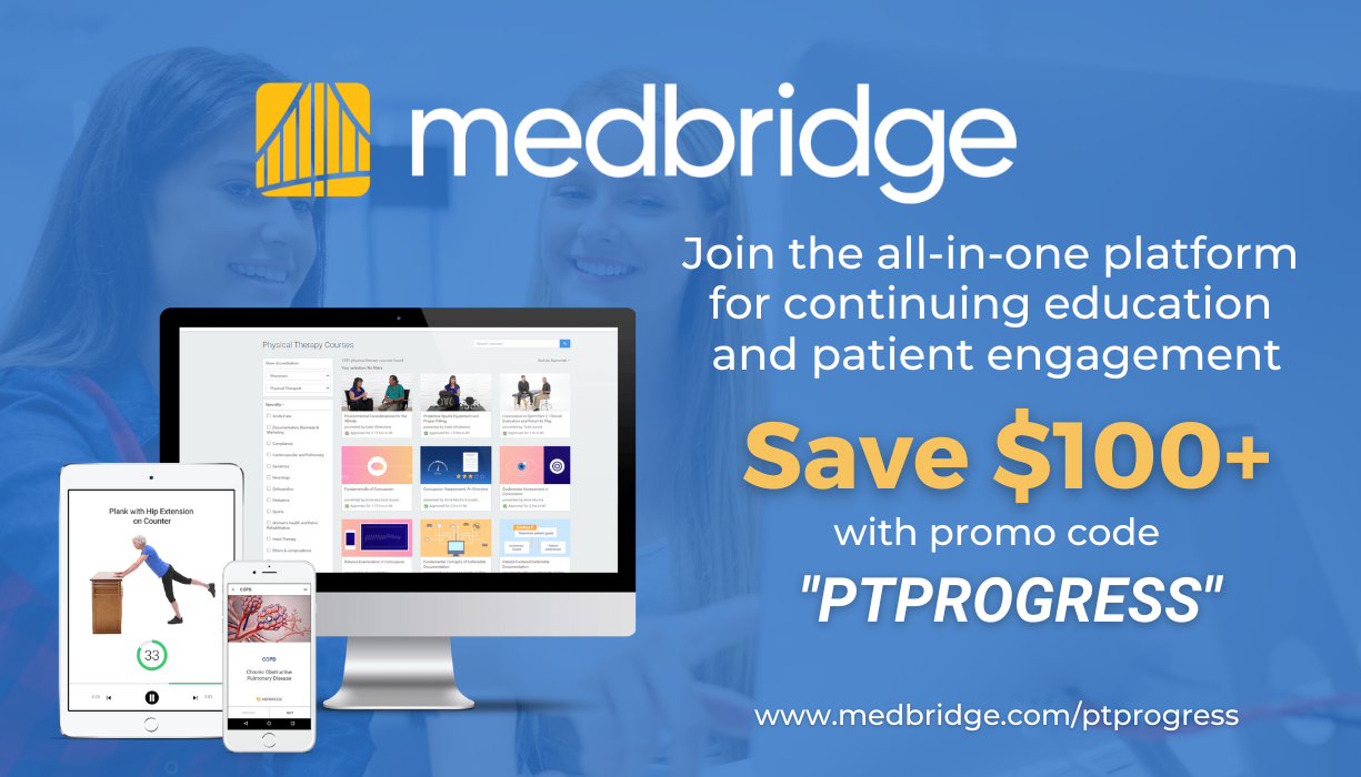 MedBridge Promo Code: "PTProgress" $150 Discount on CEUs- Best Deal in ...